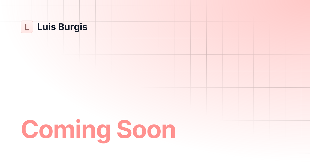 Coming Soon | Practice Guide | Luis Burgis